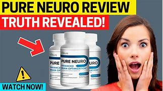 Pure Neuro Reviews: Scam or Does it Really Work?